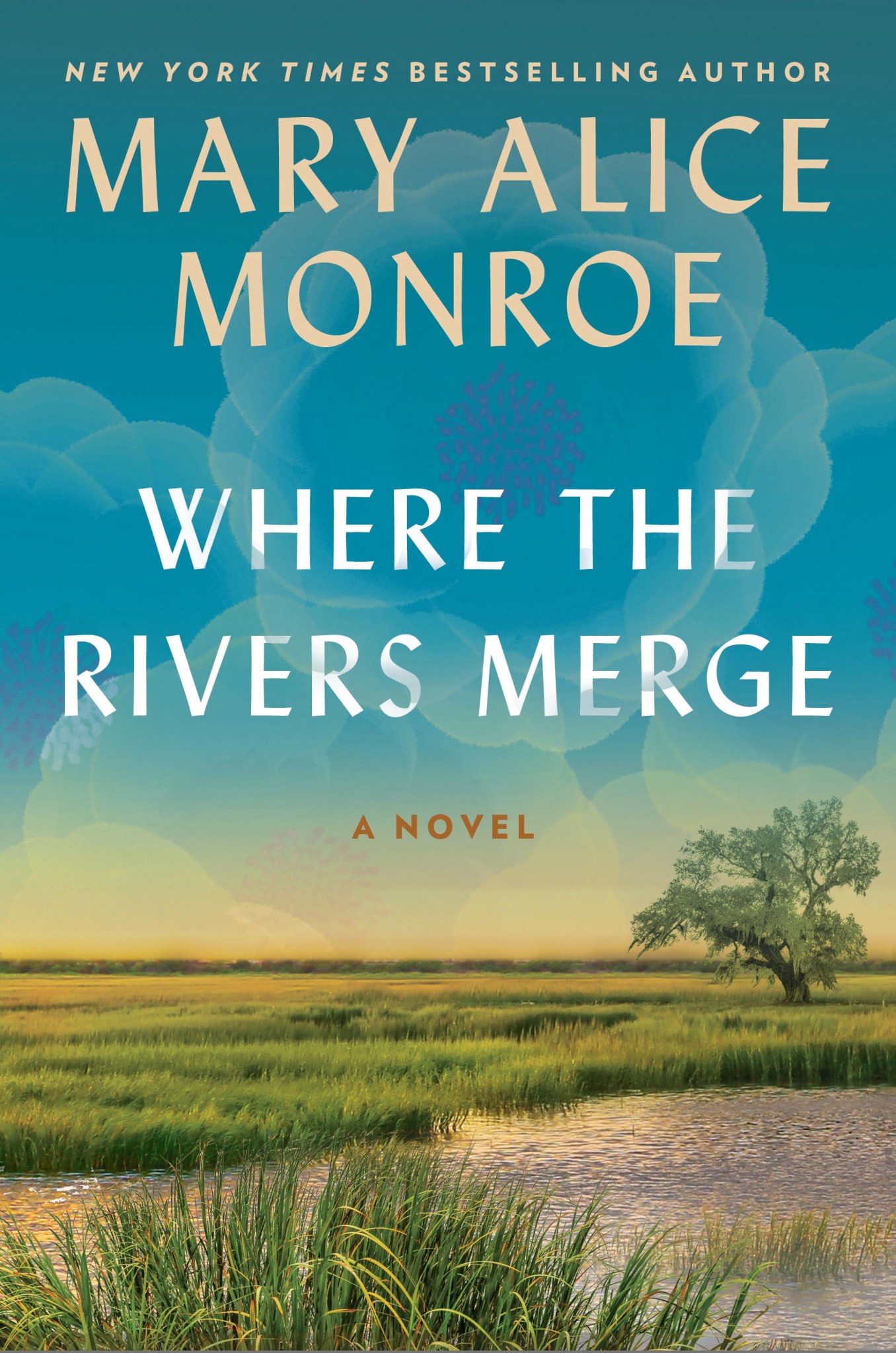 On Tour 05/05/25-06/20/25 “Where The Rivers Merge” by Mary Alice Monroe ...