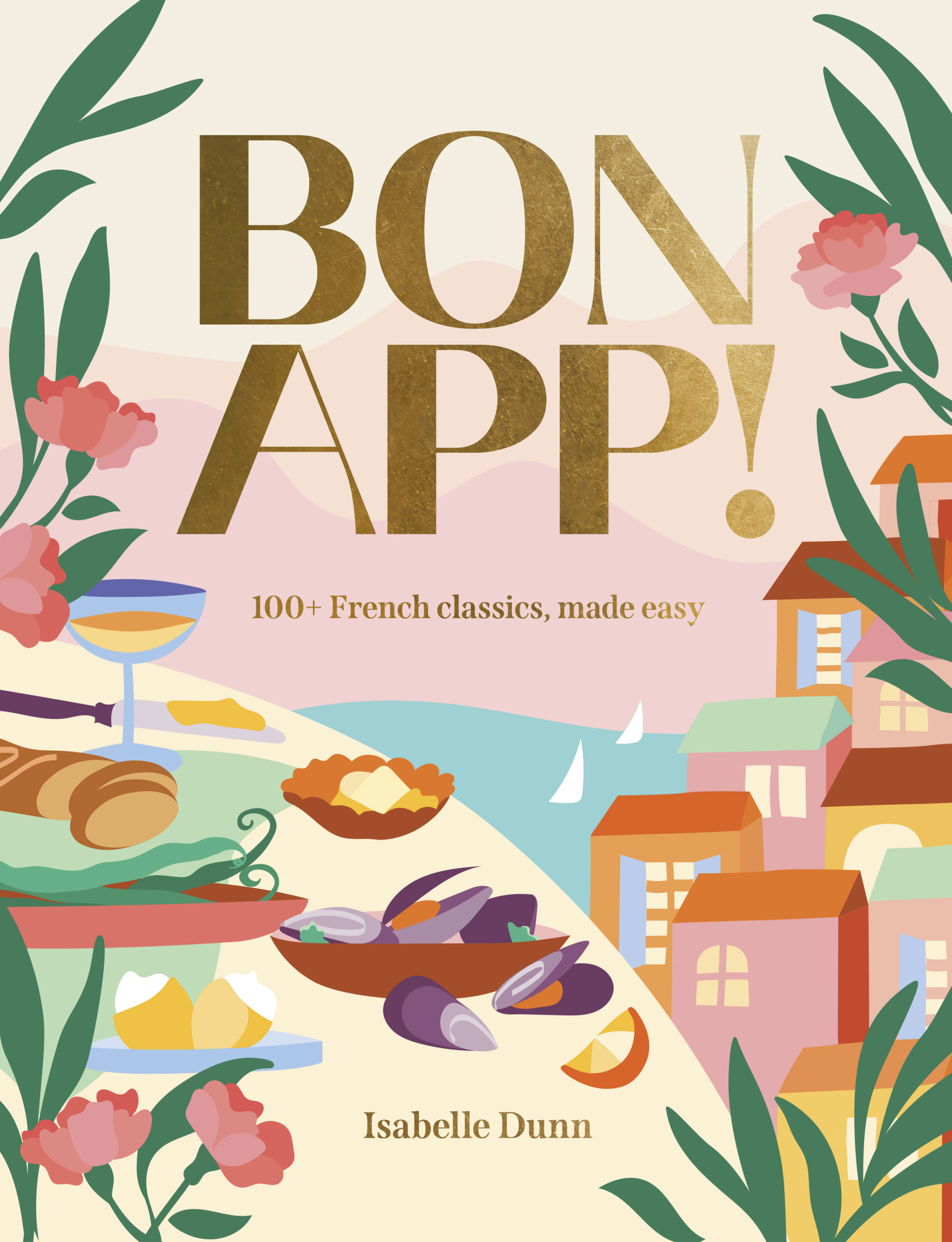 On Tour 09/30/25-11/10/25 “Bon App! 100+ French Classics, Made Easy” by ...
