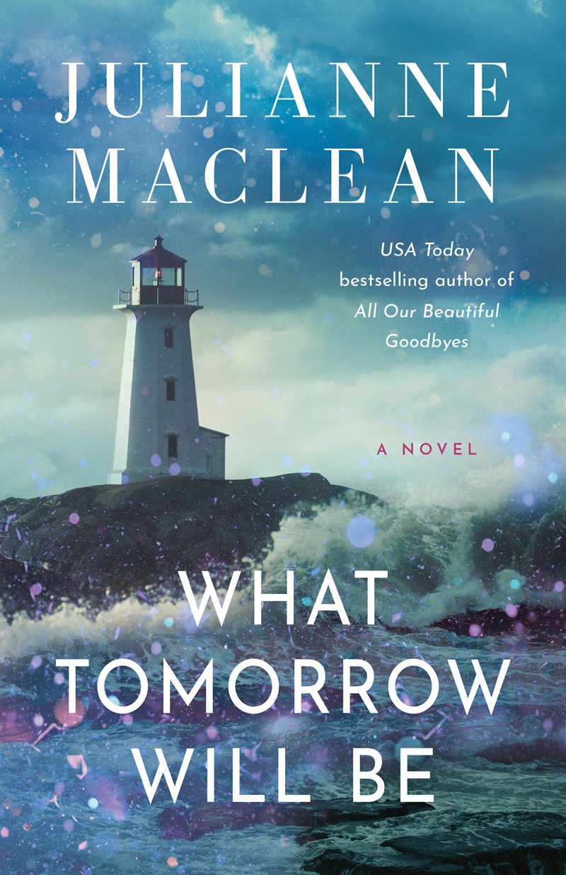 On Tour 01/26/26-03/10/26 “What Tomorrow Will Be” by Julianne Maclean – Suzy Approved Book Tours
